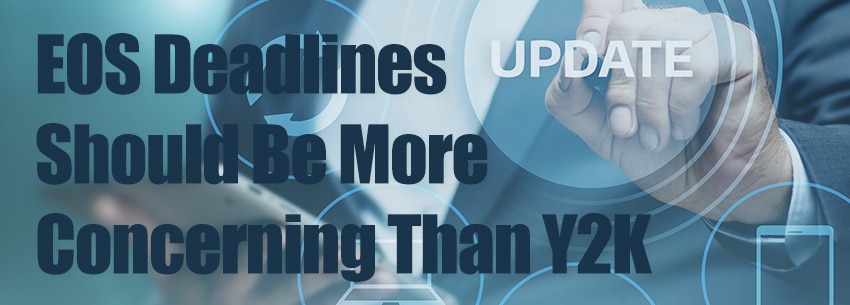 Microsoft EOS Deadlines: A Serious Concern - EasyIT