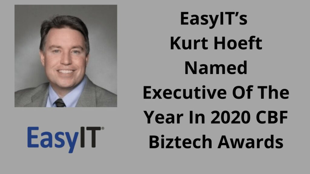 Kurt Hoeft of EasyIT - Executive of the Year, 2020 CBF