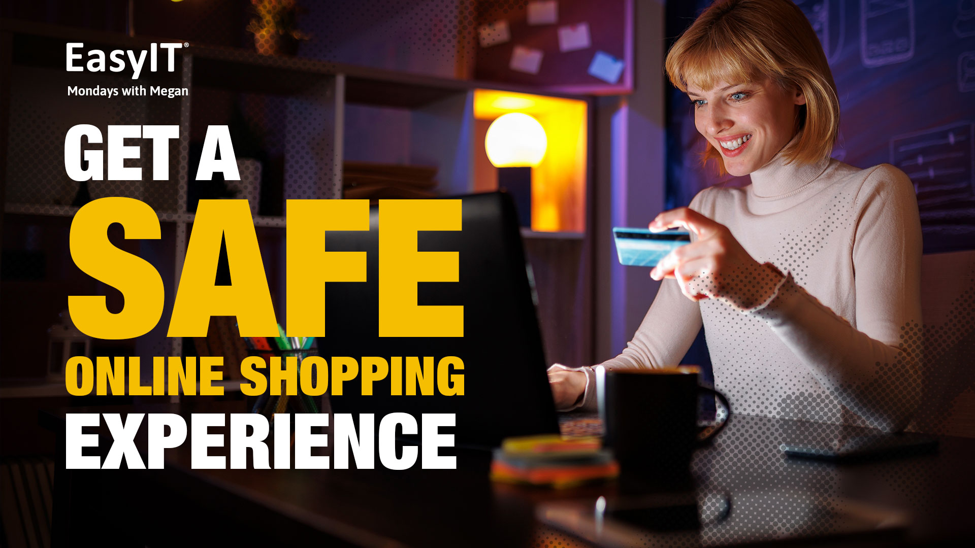 Creating A Safe Online Shopping Experience - EasyIT